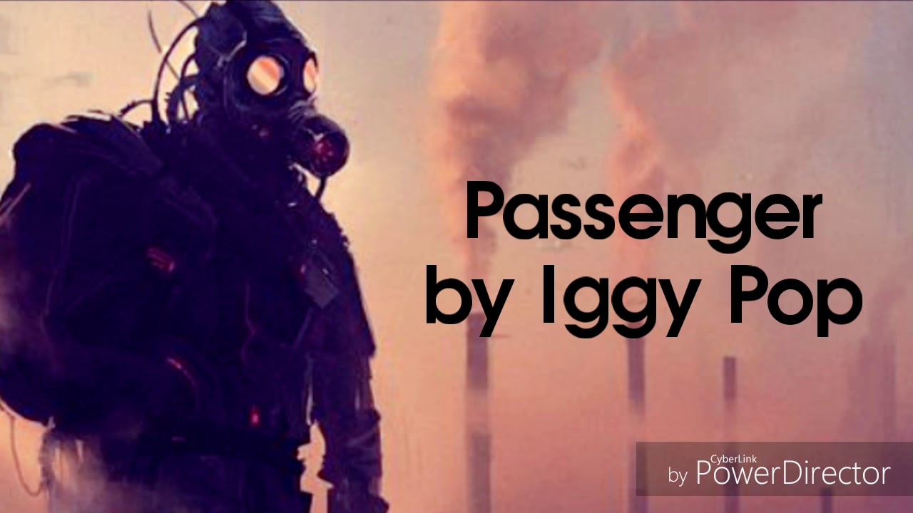 Lyric Video- The Passenger by Iggy Pop - YouTube