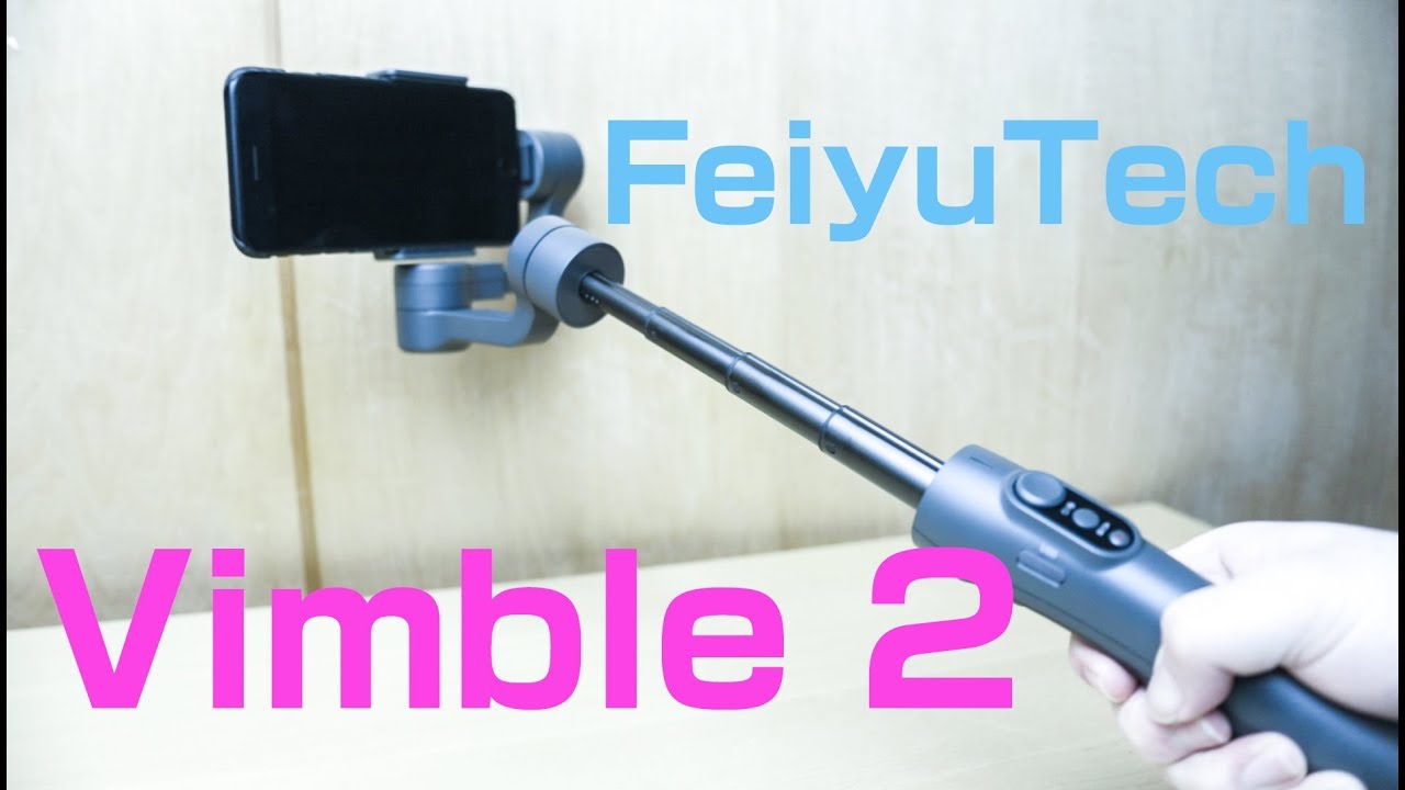 Feiyu Tech Vimble 2 First Impression Handheld Footage And TimeLapse Vimble 2 With iPhone 7 Plus ...