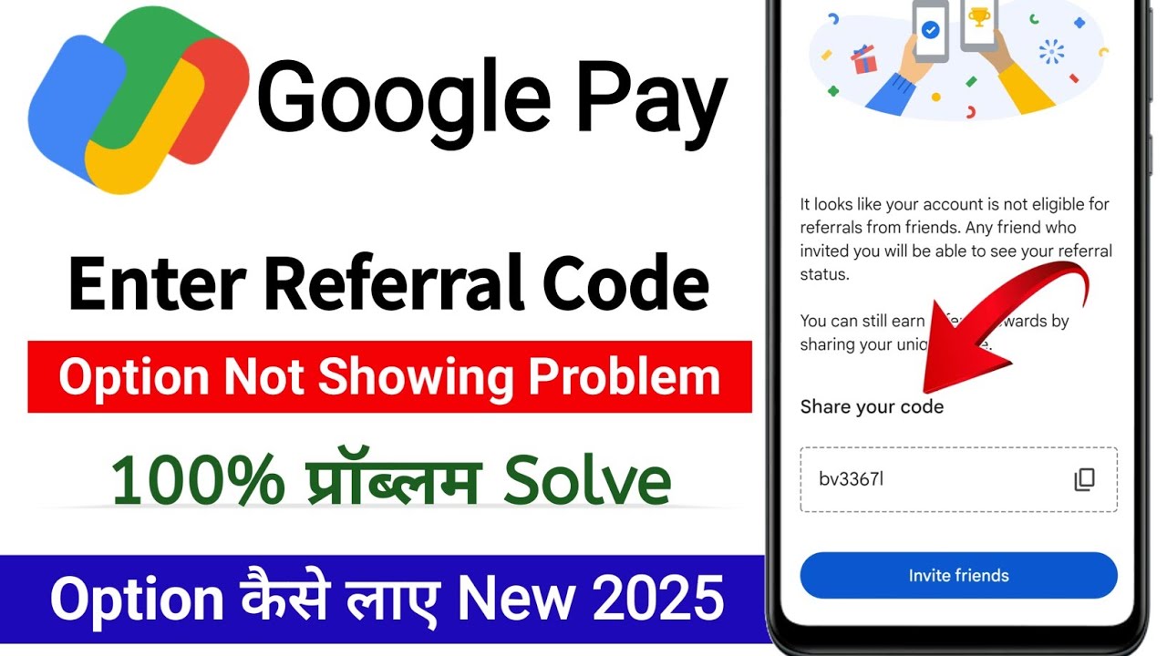 Google Pay Enter Referral Code Option Not Showing | Google pay refer ...