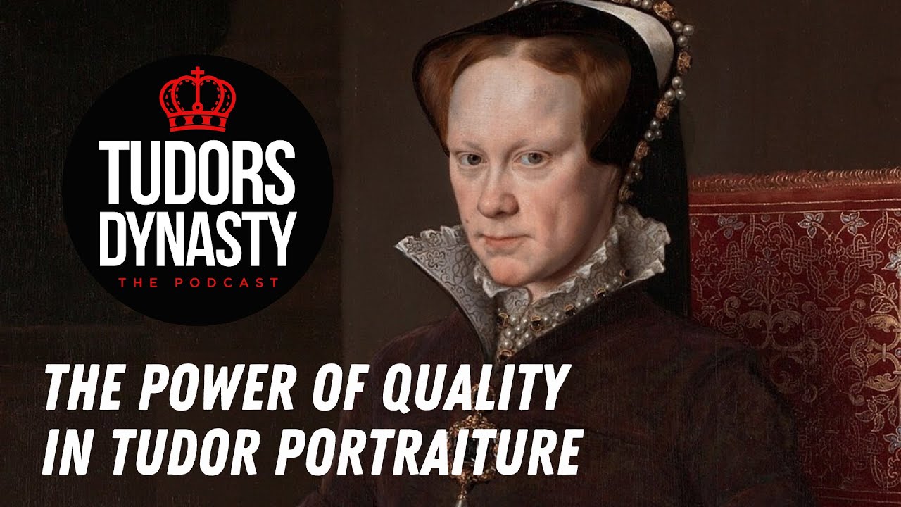 The Power of Quality in Tudor Portraiture - YouTube