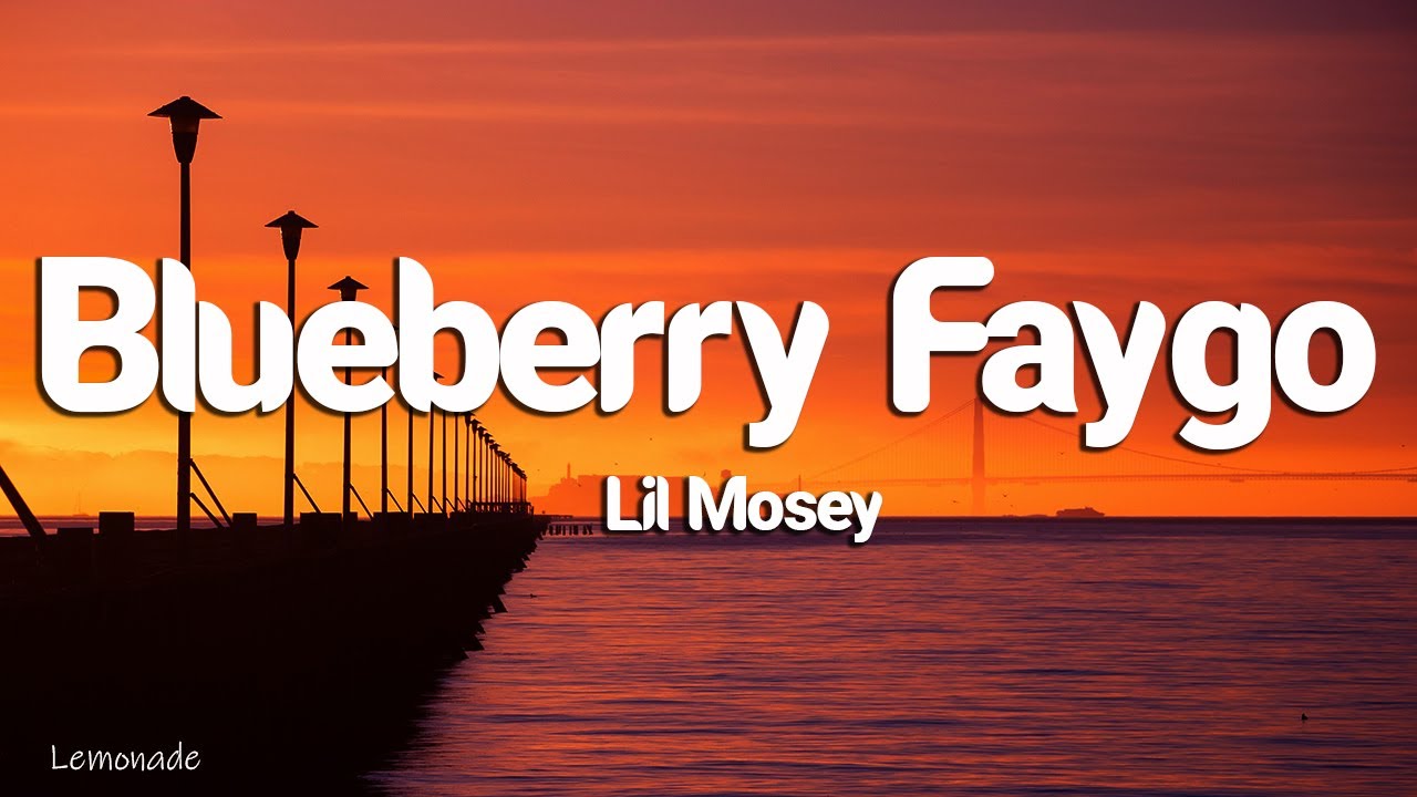 Lil Mosey - Blueberry Faygo (lyrics) - YouTube