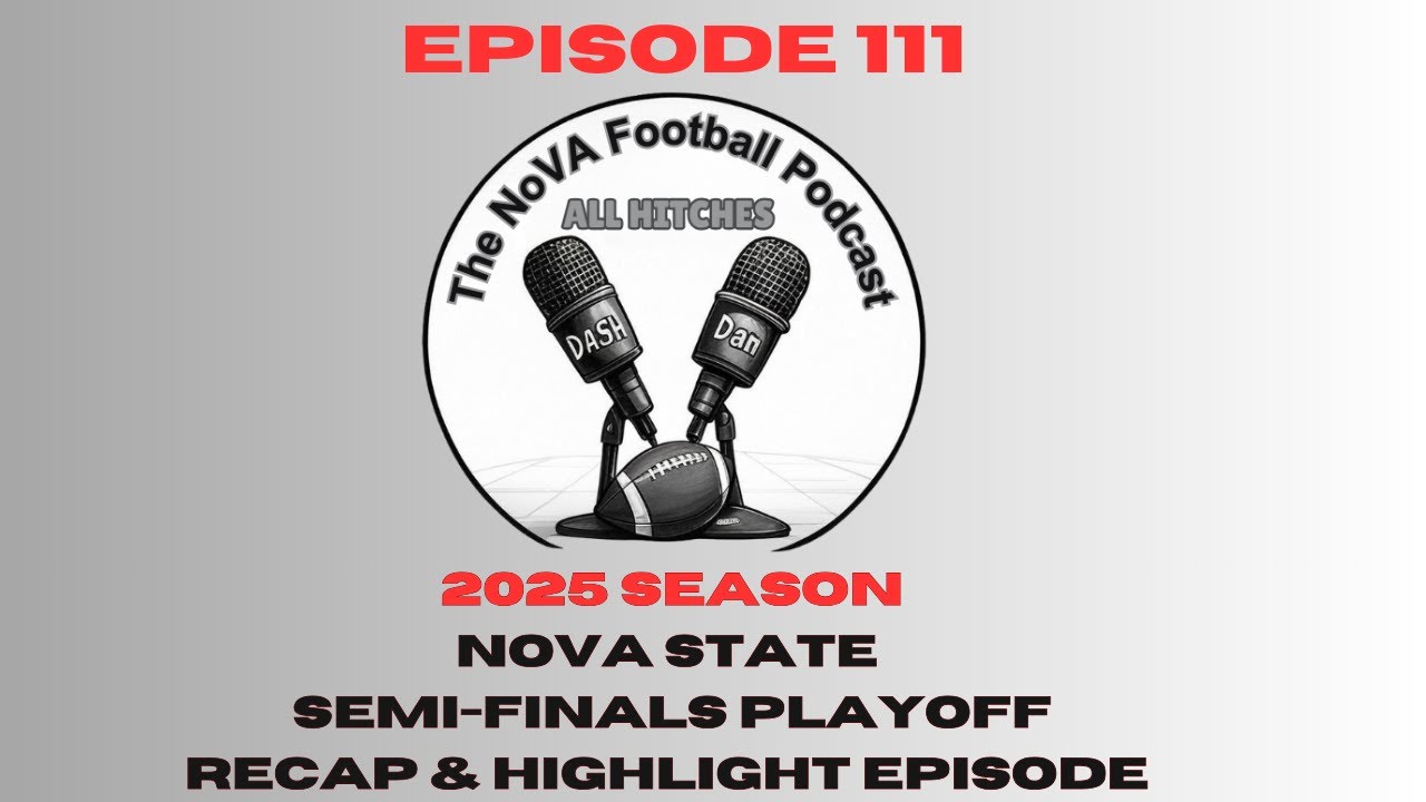 NoVA State Semi-Finals Playoff Recap & Highlight Show [EP111] -All ...