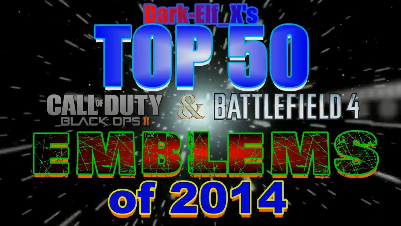 Top 50 Black Ops 2 & BF4 Emblems 2014 by DarkElf X - YouTube