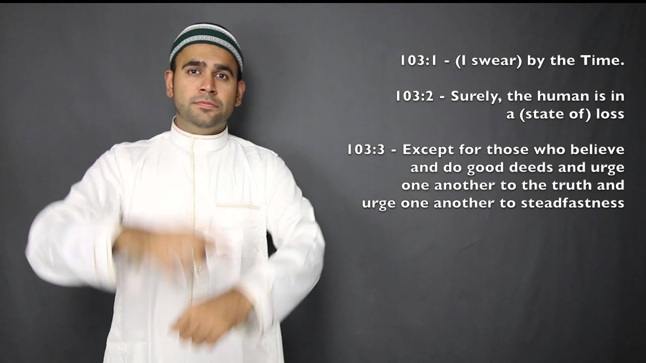 Surah 103 in American Sign Language - YouTube