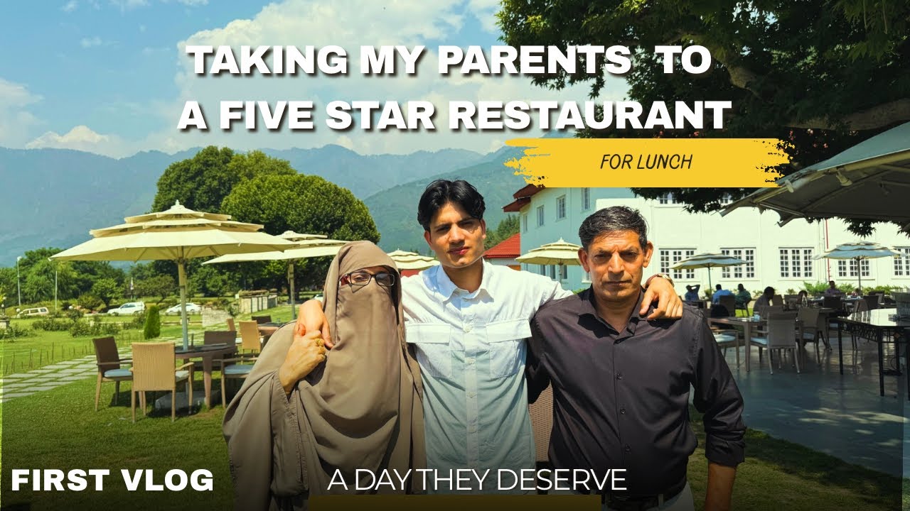 i took my parents to a five star lunch they truly deserved ️-(my first ...