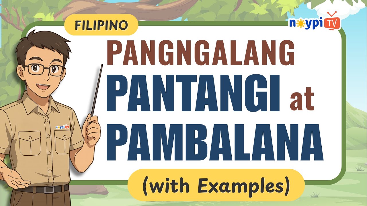Pangngalang Pantangi at Pambalana (Uri ng Pangngalan) | NoypiTV - YouTube