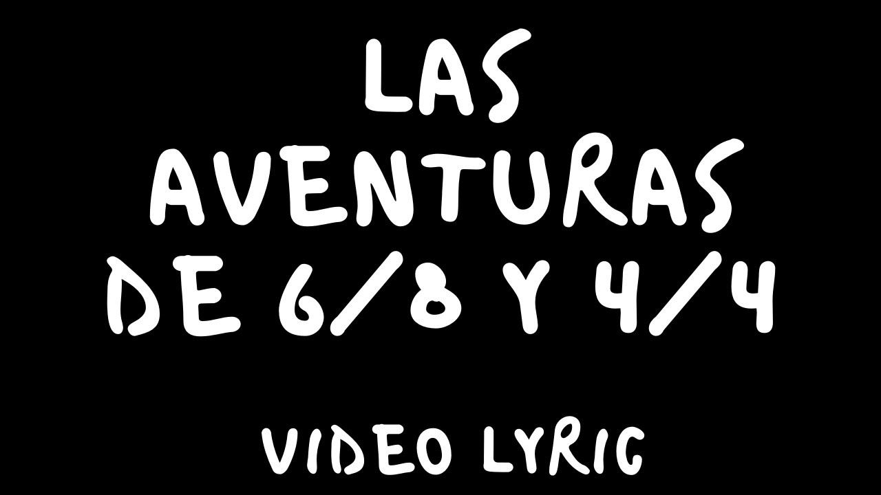 Las aventuras de 6/8 y 4/4 - YouTube