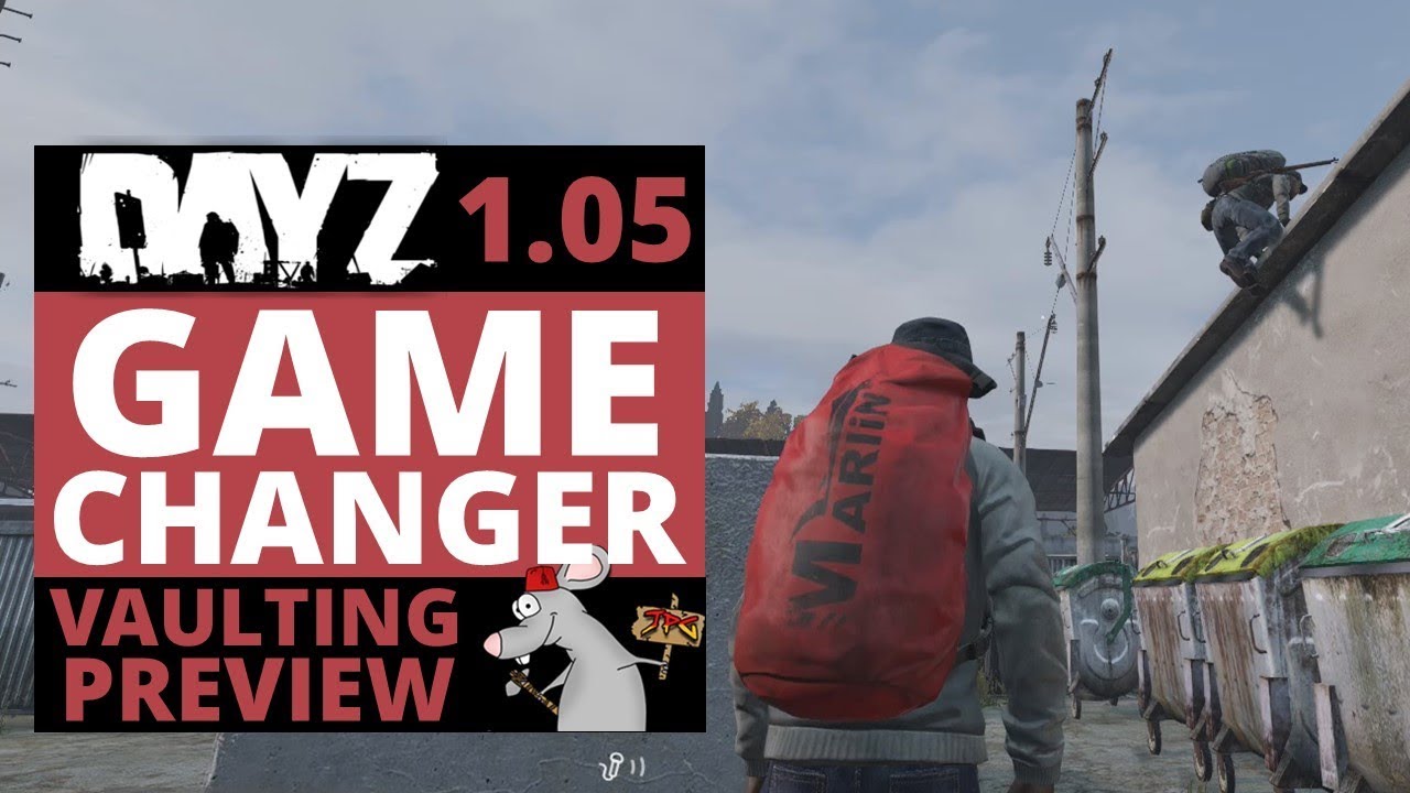 DAYZ Vaulting Is A Game Changer! 1.05 Preview New KAS74U! - YouTube