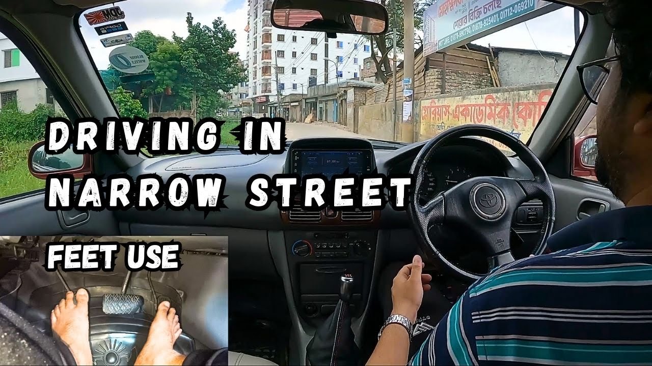 Car Driving In Narrow Road - Feet Use - Driving Lesson - YouTube