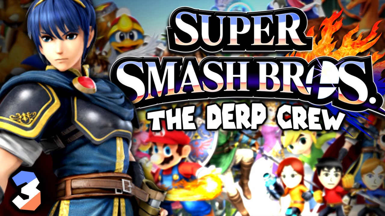 Revenge of Marth! (Super Smash Brothers: The Derp Crew - Game 3) - YouTube