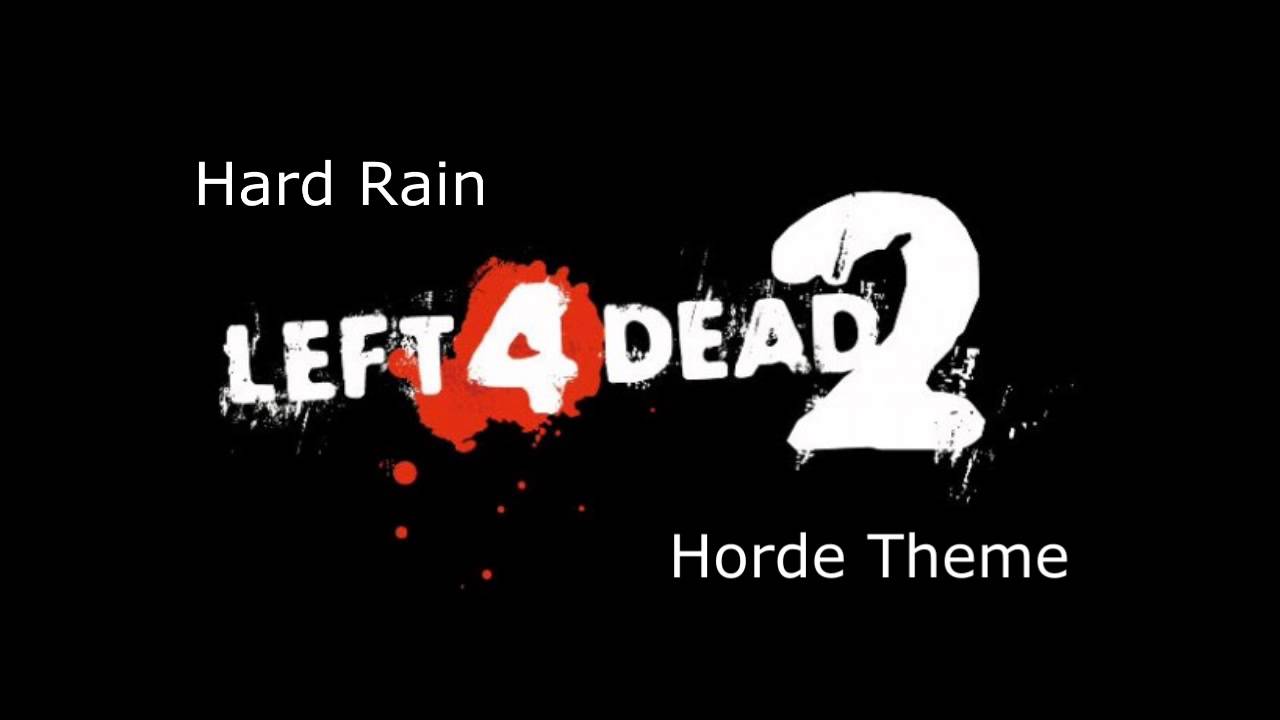 Left 4 Dead 2 - Hard Rain Horde Theme - YouTube