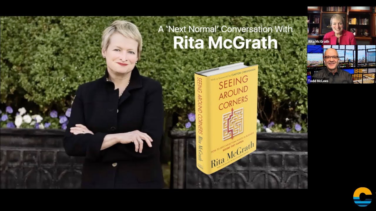 A 'Next Normal' Conversation with Rita McGrath and Todd McLees - YouTube