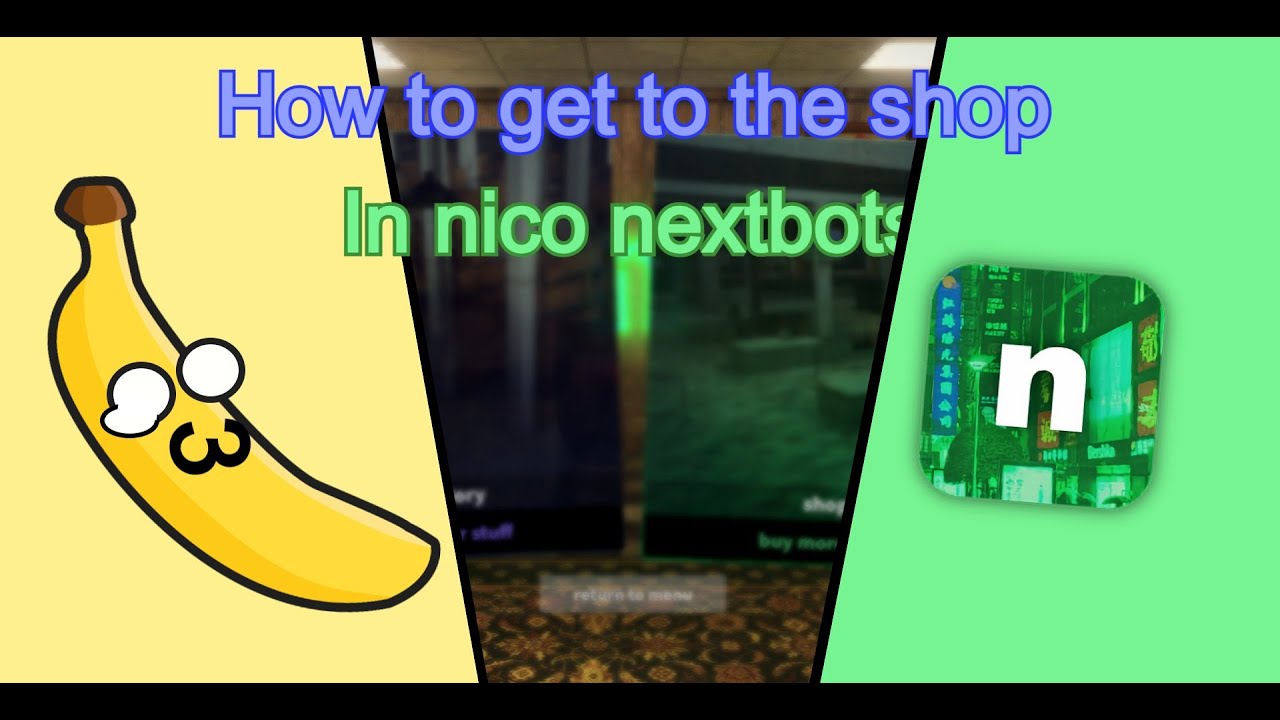 How to get to the Shop in Nico nextbots | 400 views Special | - YouTube