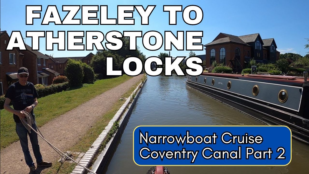 Coventry Canal Part 2 - Fazeley to the Atherstone Lock Flight ...