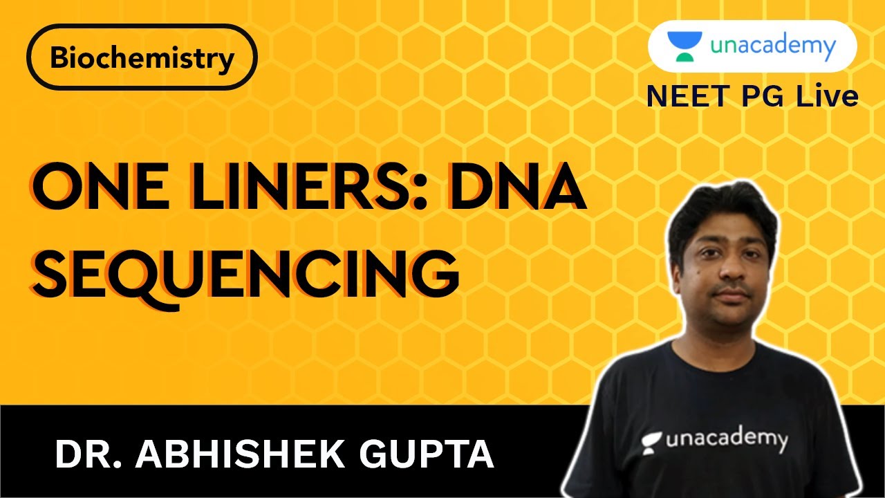One liners in DNA Sequencing | Biochemistry with Dr. Abhishek Gupta ...