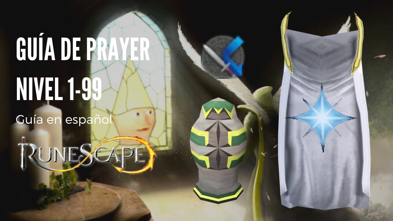 Guía de prayer 1-99 (Runescape 3 - Español) - YouTube
