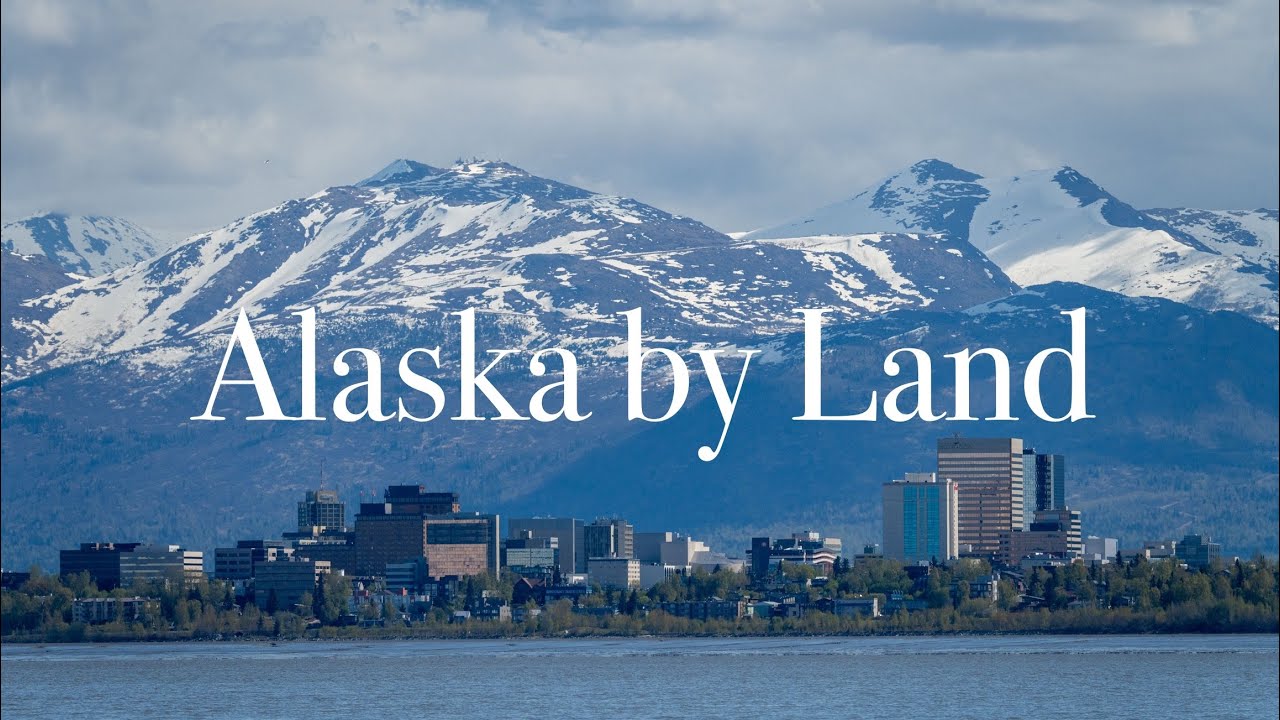 Alaska by Land - Anchorage and its Scenic Drives - YouTube