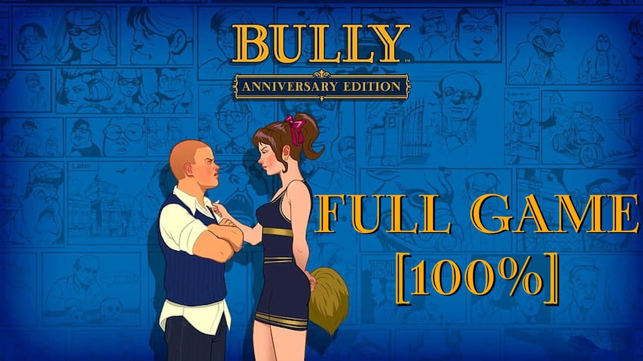 Bully: Scholarship Edition | Full Game [100%] (2 of 3) - YouTube