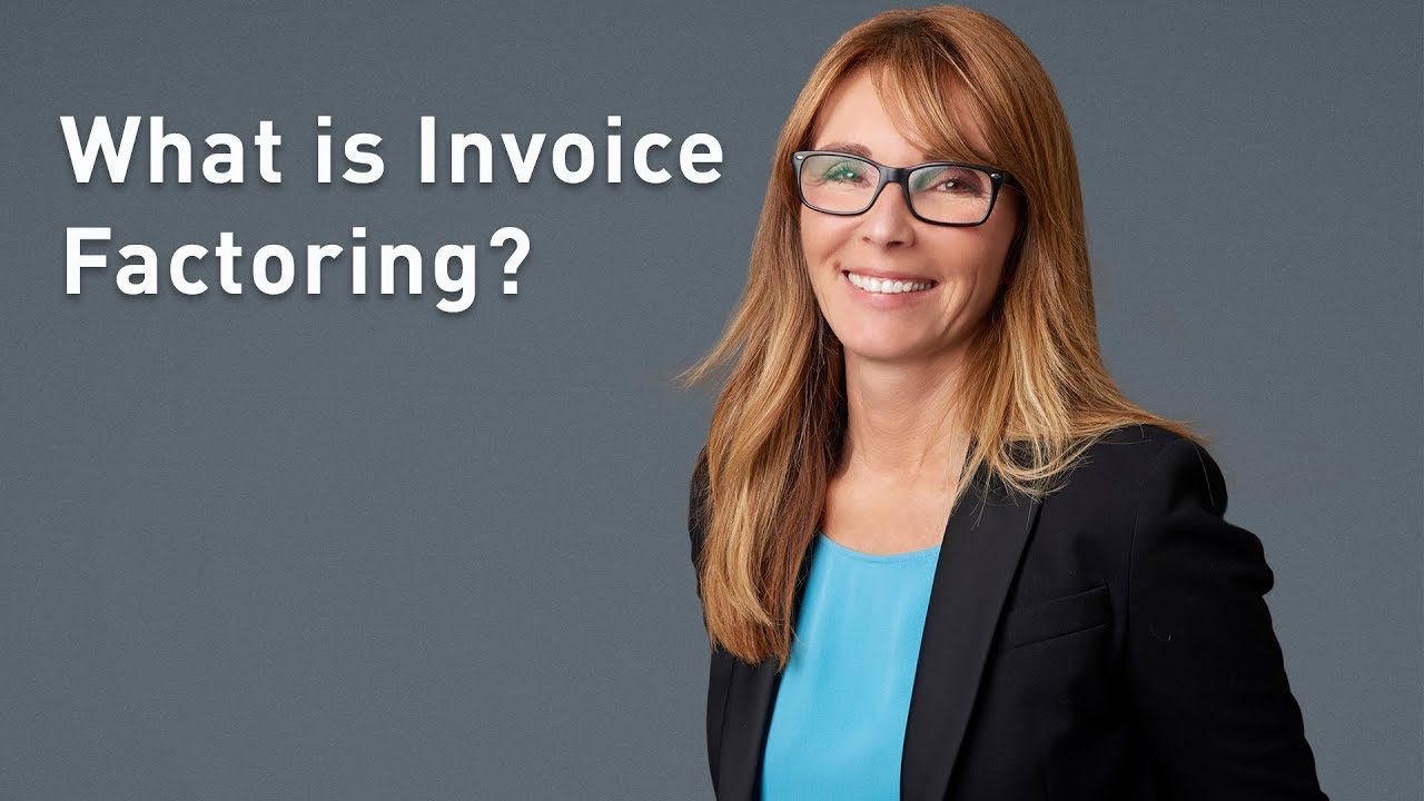What is Invoice Factoring - How Invoice Factoring Works - YouTube