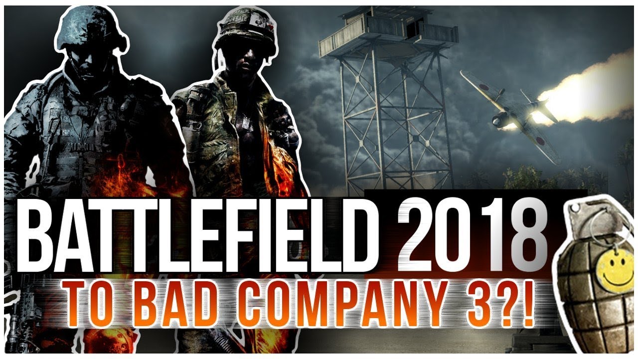 BATTLEFIELD 2018 = BATTLEFIELD BAD COMPANY 3?! - Potężny Przeciek ...