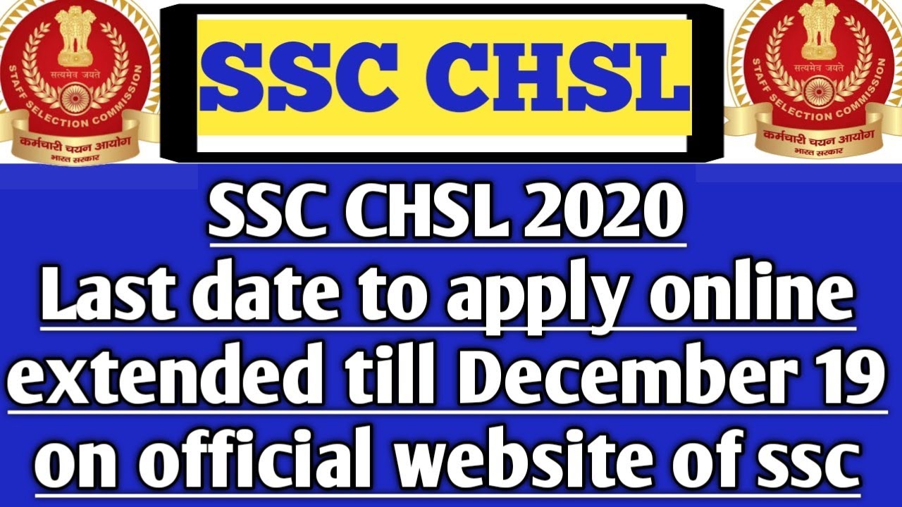 SSC CHSL 2020||Last date to apply extended till December 19 on official ...