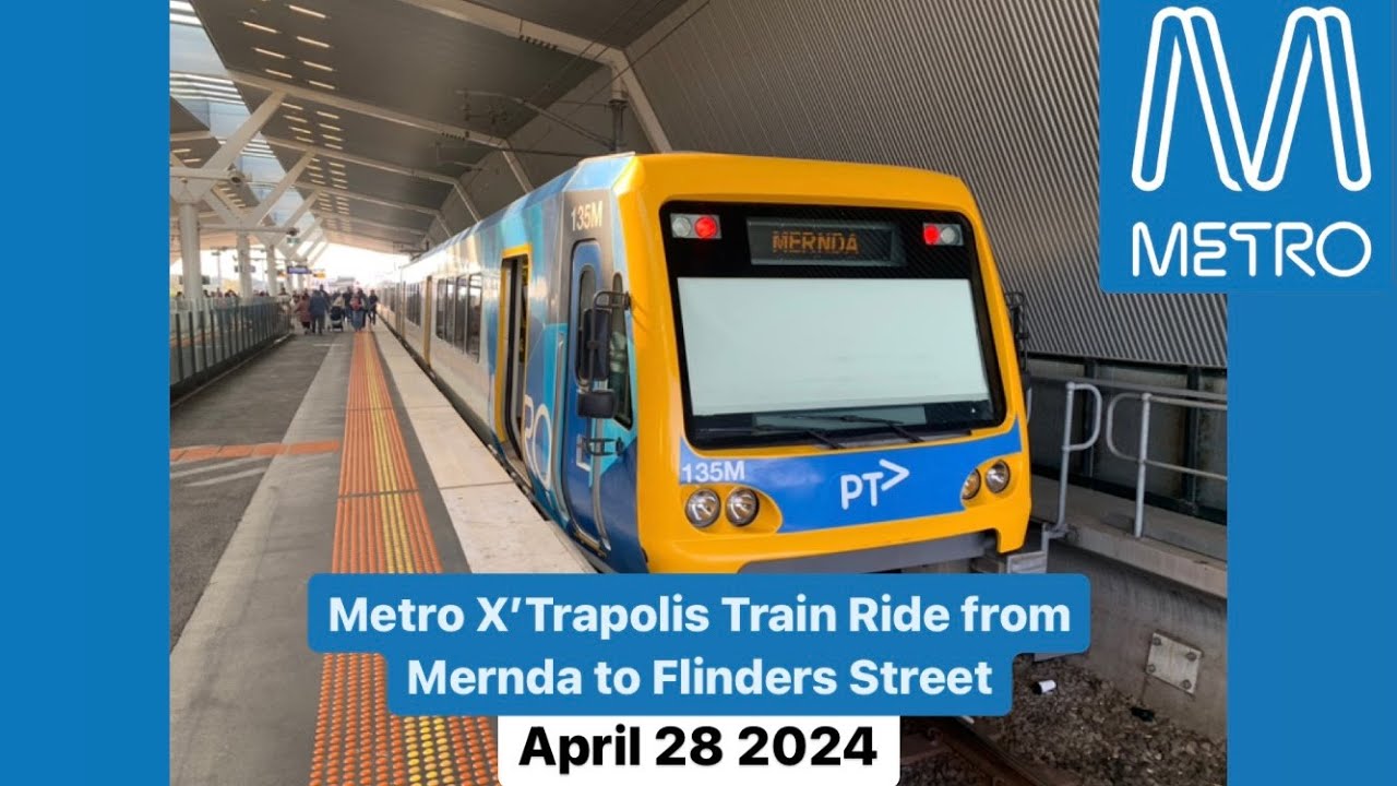 Metro X'Trapolis Train Ride from Mernda to Flinders Street (Full Trip ...