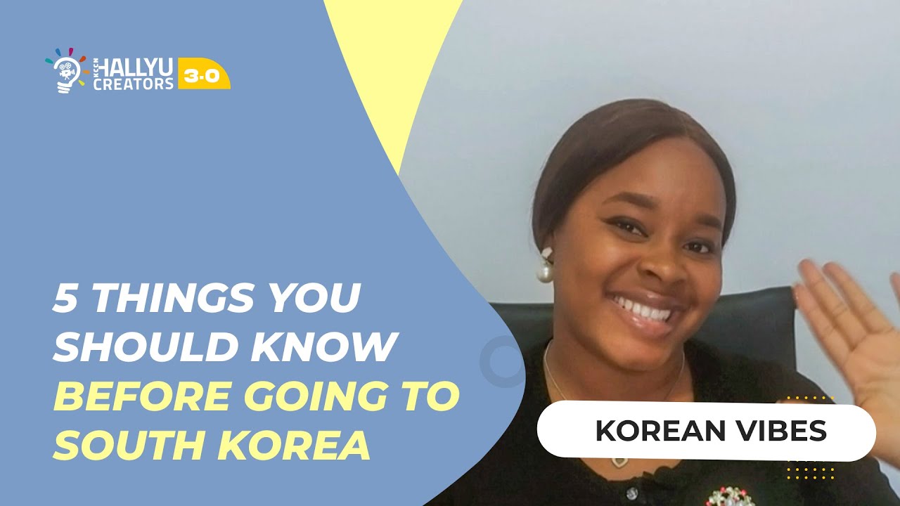 [KOREAN VIBES] 5 THINGS YOU SHOULD KNOW BEFORE GOING TO SOUTH KOREA ...