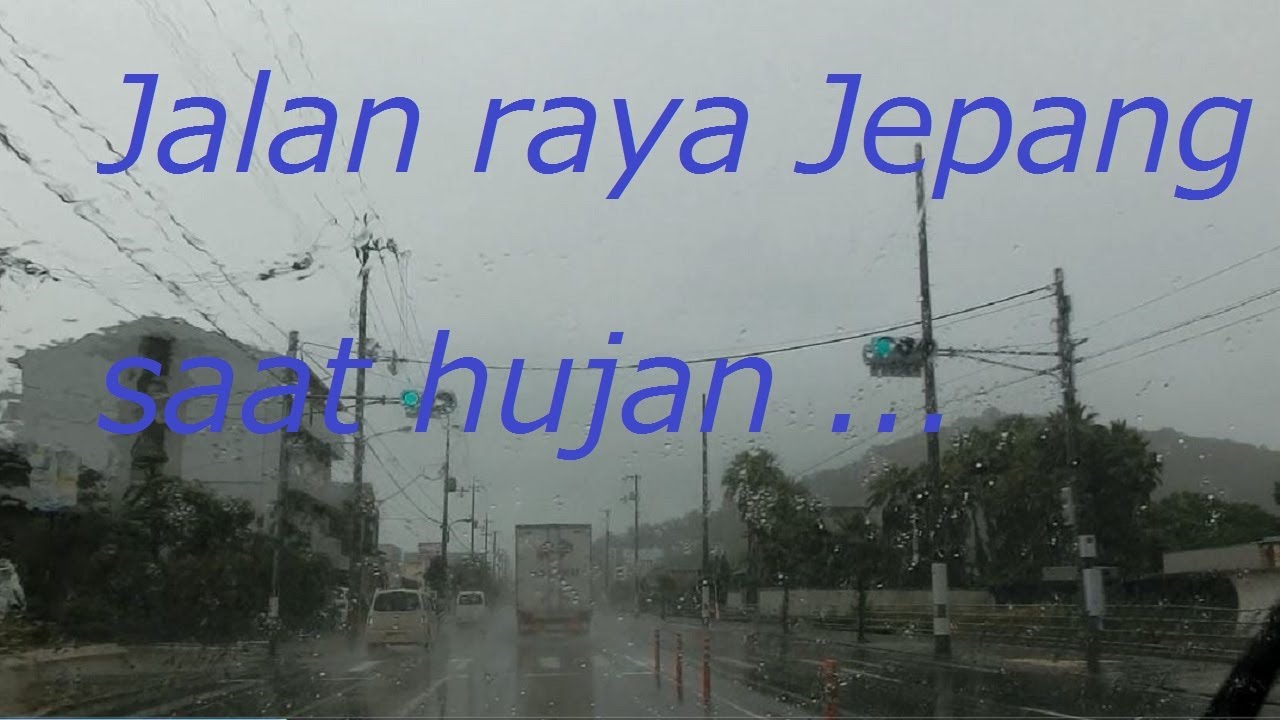Keadaan jalan raya Jepang ketika hujan lebat || Life in Japan - YouTube