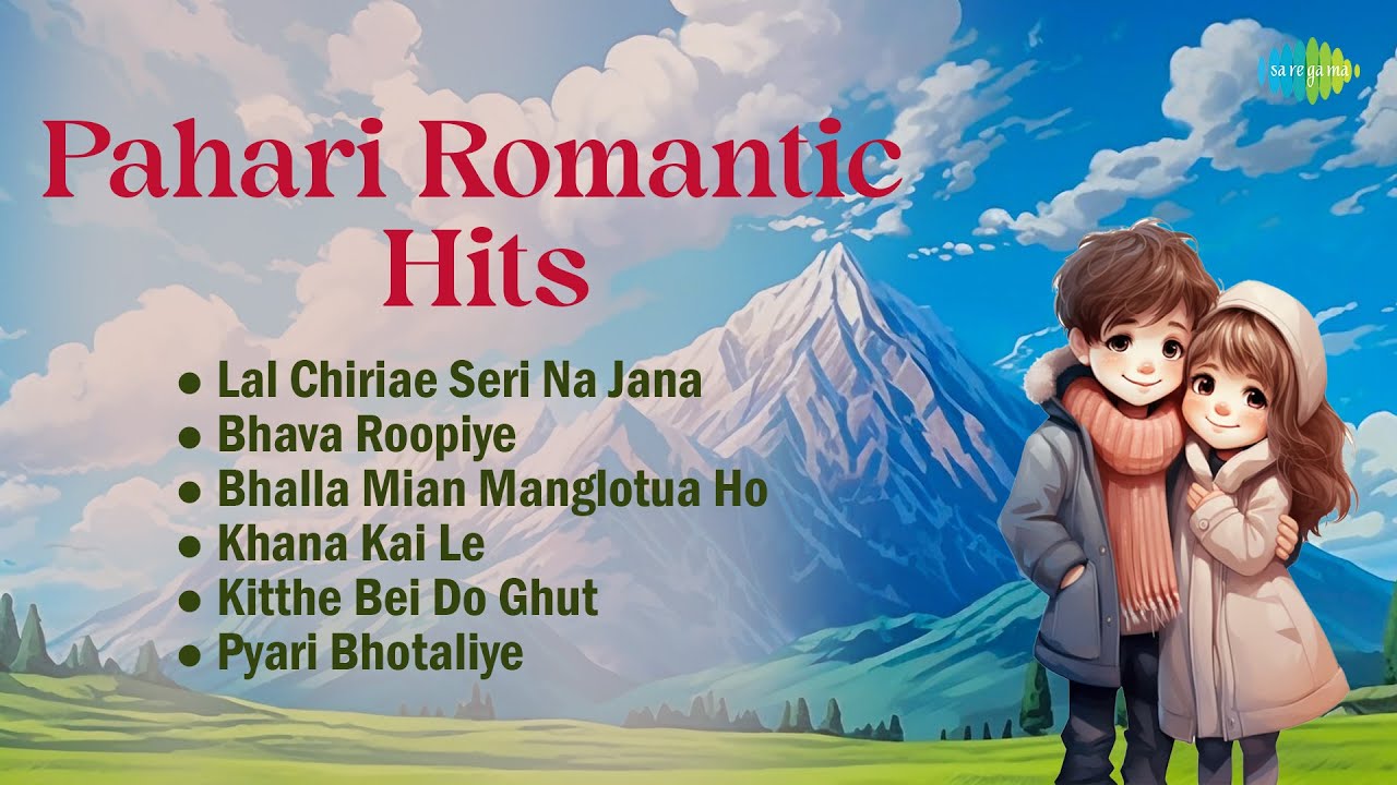 Pahari Romantic Hits | Pahadi Nati Geet | Pahadi Love Songs | Himachali ...
