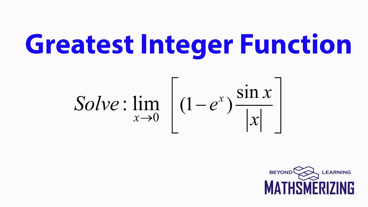 Greatest Integer Function Limits Solved Example 3 Lim X Tends To 0 1
