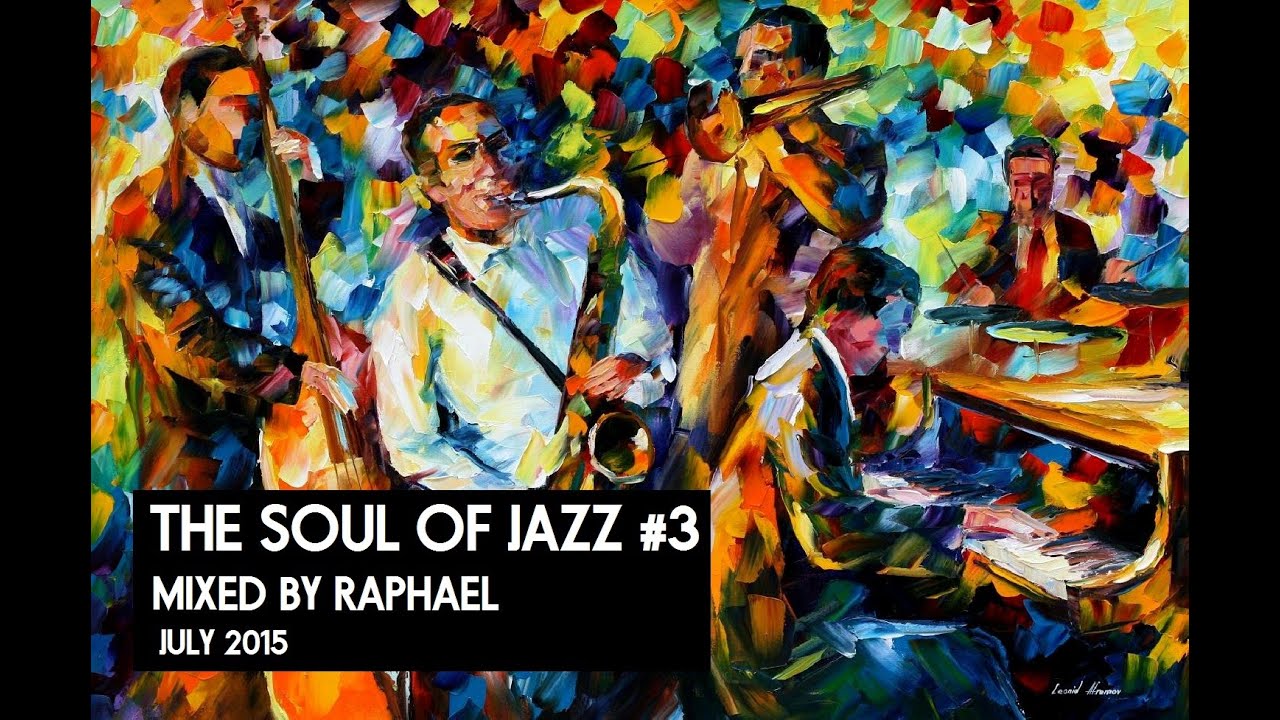 SOUL OF JAZZ #3 - YouTube