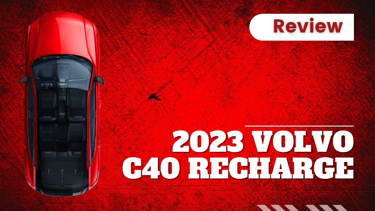 Smart, Stylish, and Super Fun: Reviewing the 2023 Volvo C40 Recharge ...