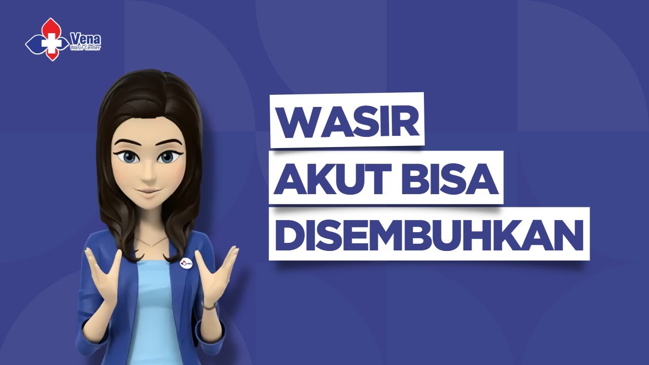 Venawasirpedia Ep 8 - Wasir Akut Bisa Disembuhkan - YouTube