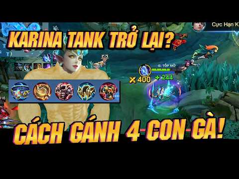 MLBB | KARINA TRONG TAY TỐP MỠ: CÁCH CHUẨN ĐỂ GÁNH 4 CON GÀ TRONG TEAM??