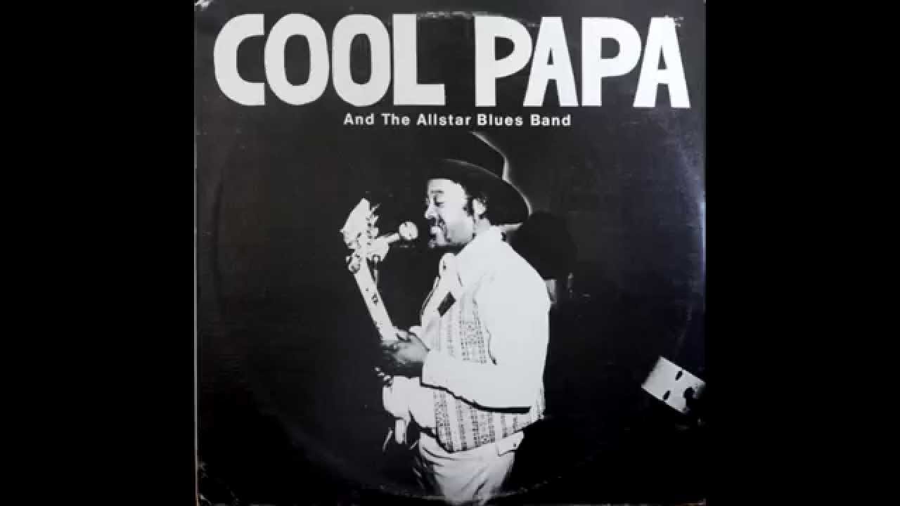 Cool Papa - Cool Papas Boogie - YouTube