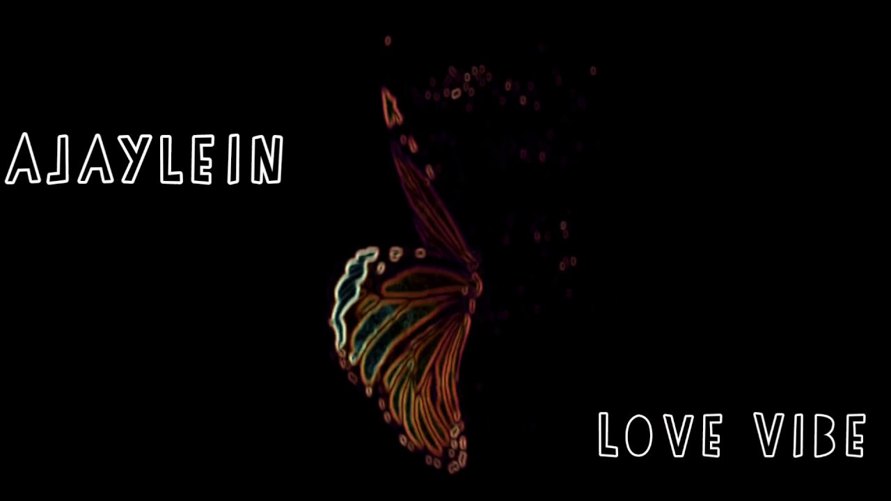 Ajaylein Love Vibe Lyric Video Youtube