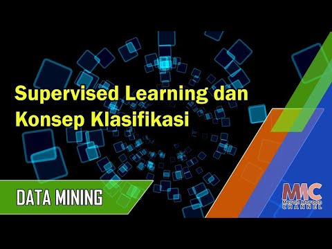 Data Mining 07: Supervised Learning dan Konsep Klasifikasi - YouTube