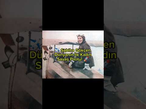 ✈️ Sabiha Gökçen – Dünyanın İlk Kadın Savaş Pilotu! 🚀 #keşfet #kısatarih #sabihagokcen