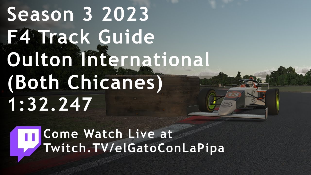Oulton Park International (Both Chicanes) - FIA F4 Track Guide - 2023 ...
