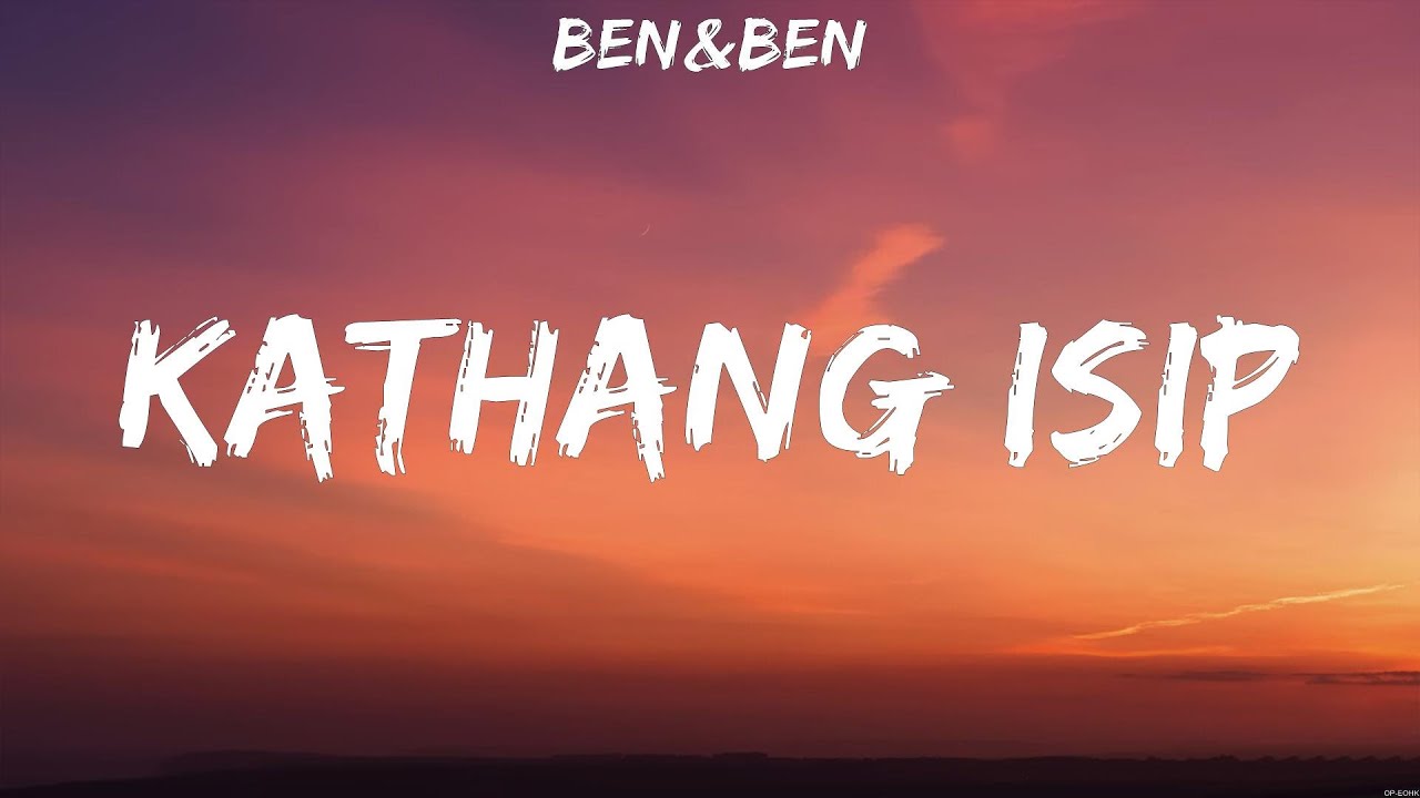 Ben&Ben - Kathang Isip (Lyrics) - YouTube