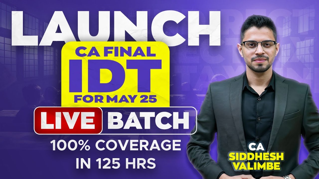 Get 70+ | New IDT LIVE Batch for May’25 💥 | CA Final IDT | ICAI | CMA ...
