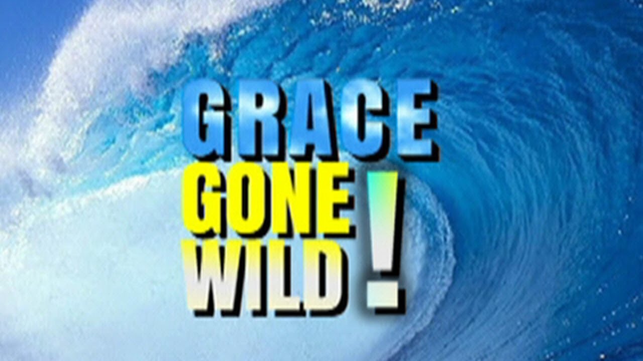 GRACE GONE WILD, Part 11: Good Grace Confrontations, Galatians 6:1-2 - YouTube