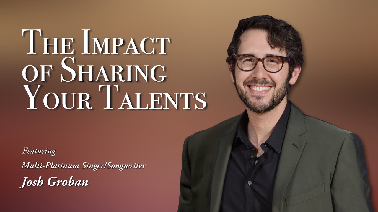 Transformation YOU | The Impact of Sharing Your Talents – Josh Groban ...