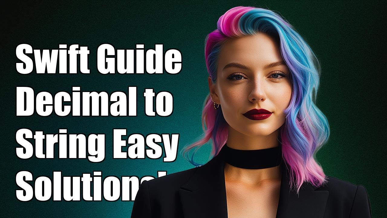Swift Guide: Converting Decimal to String - Easy Solutions Explained ...