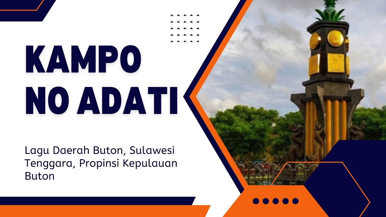 KAMPO NO ADATI | Lagu Daerah Buton, Sulawesi Tenggara (Propinsi ...