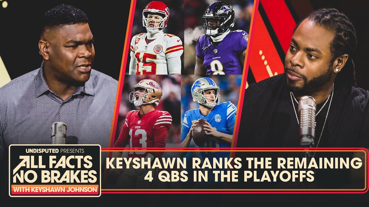 Keyshawn ranks the 4 QBs in the NFL Playoffs: Mahomes, Jackson, Purdy ...