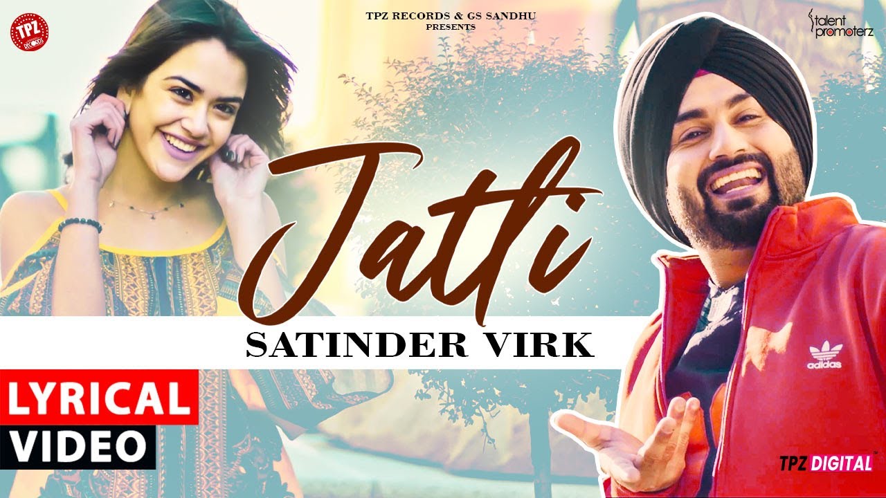 Jatti | LYRICAL | Satinder Virk | New Punjabi Songs 2025 - YouTube