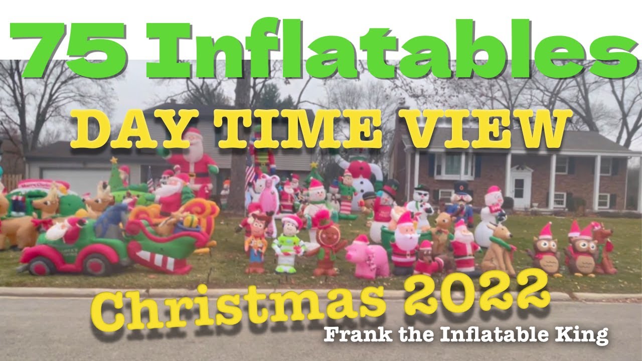 75 Inflatables Day View 2022 Christmas Inflatable Display - YouTube