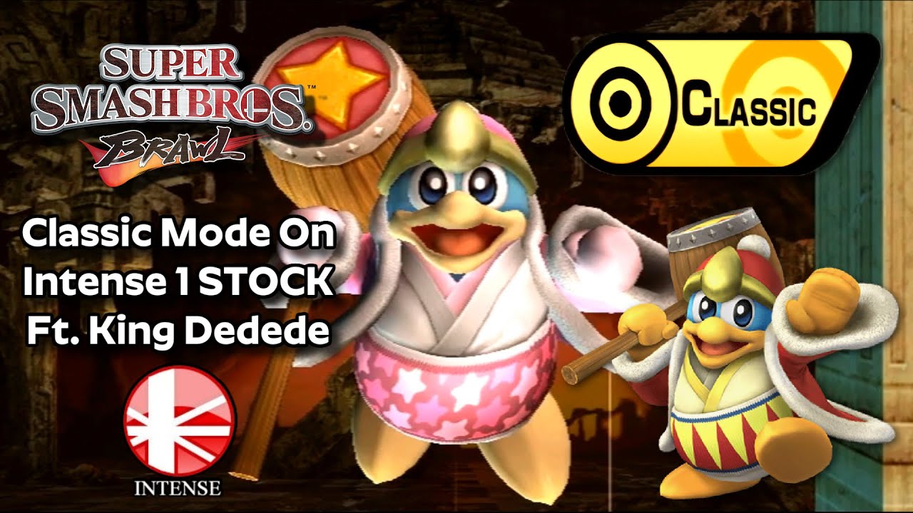 Super Smash Bros. Brawl 1 Stock Classic Mode Intense Ft. King Dedede (1 ...