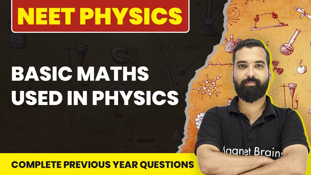 Basic Maths Used in Physics - Complete Previous Year Questions One Shot ...